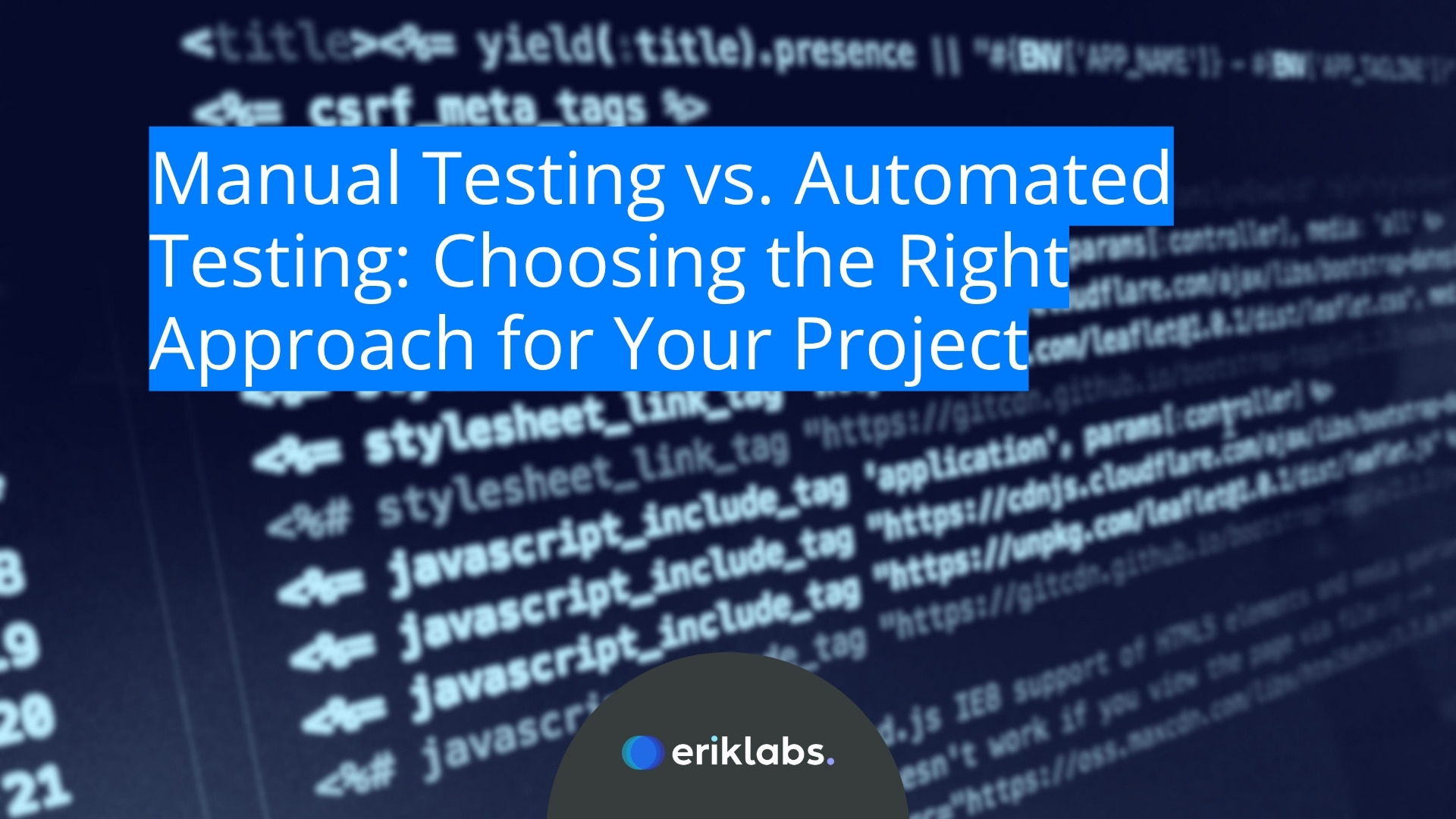 Manual Testing Vs Automated Testing | Pros & Strategy